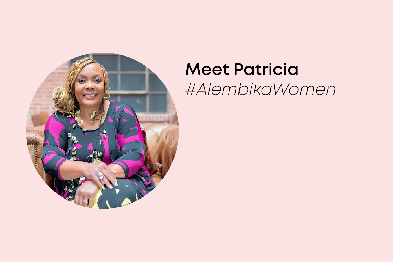 Meet Patricia Browne #AlembikaWomen - Alembika Magazine